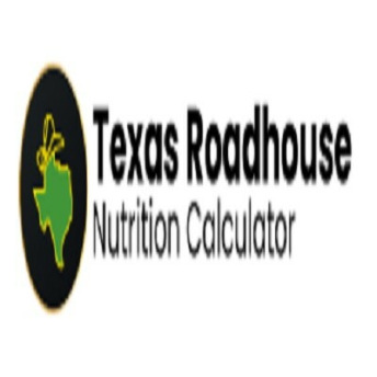 Texas Roadhouse Nutrition Calculator Reviews & Experiences